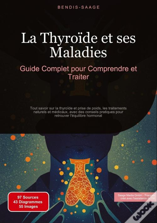 Thyroide Et Ses Maladies Guide Complet P - Tout Savoir Sur La Thyroide ...