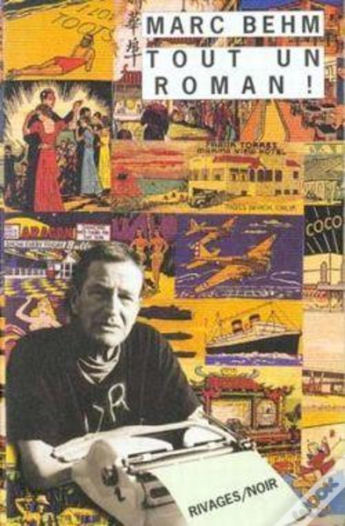 Tout Un Roman de Marc Behm - Livro - WOOK