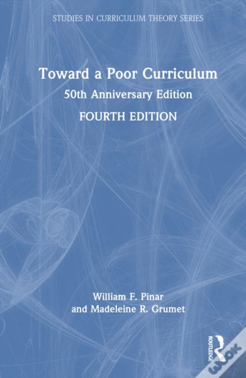 Toward A Poor Curriculum de Madeleine R. Grumet e William F. Pinar ...