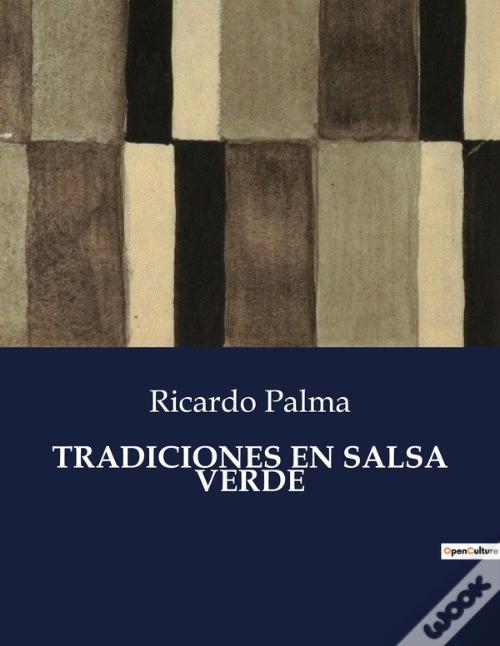 Tradiciones En Salsa Verde - . de Ricardo Palma - Livro - WOOK