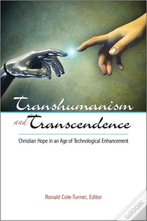Transhumanism And Transcendence - Livro - WOOK