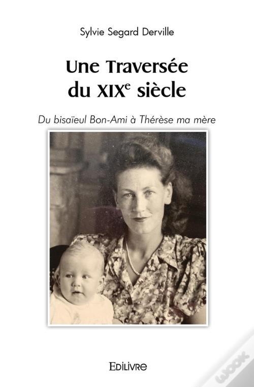 Une Traversee Du Xixe Siecle de Segard Derville Sylv - Livro - WOOK