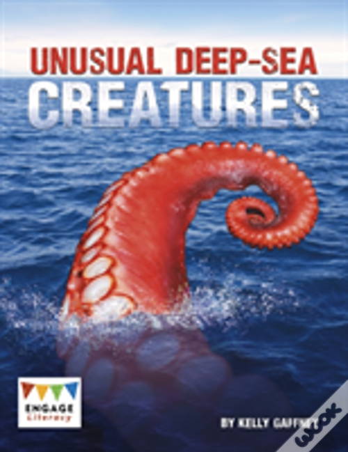 Unusual Deep-Sea Creatures de Kelly Gaffney - Livro - WOOK