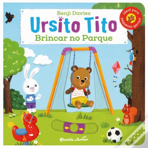 Ursito Tito - Brincar no Parque de Benji Davies - Livro - WOOK