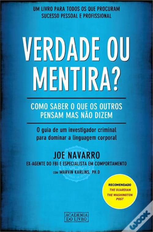 Verdade ou Mentira? de Joe Navarro - Livro - WOOK