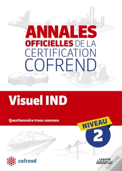 Visuel Ind ; Niveau 2 ; Annales Officielles De La Certification Cofrend ...