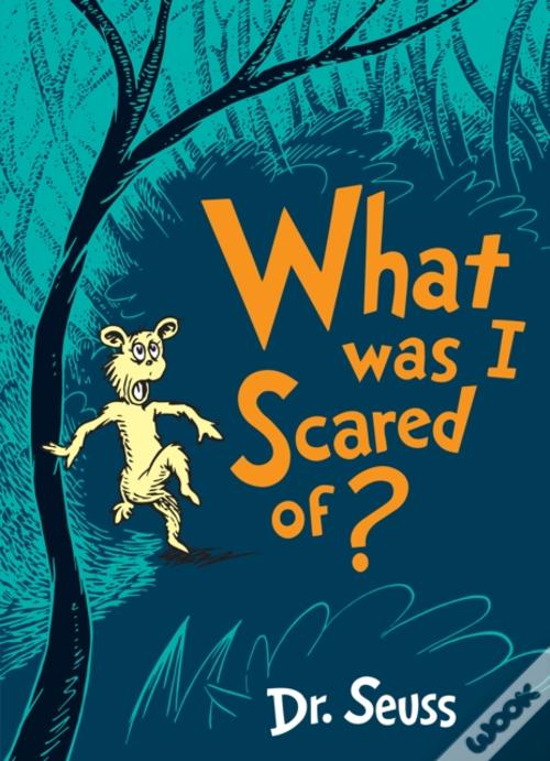 What Was I Scared Of? de Dr. Seuss - Livro - WOOK