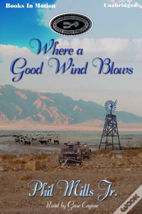 Where A Good Wind Blows de Phil Mills Jr. - Audiolivro - WOOK