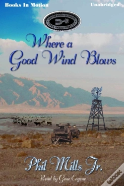 Where A Good Wind Blows de Phil Mills Jr. - Audiolivro - WOOK
