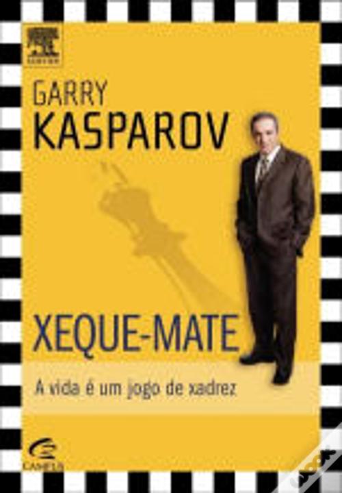 Xeque-Mate de Garry Kasparov - Livro - WOOK